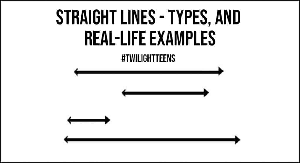 Straight Lines – Types, and Real-life Examples
